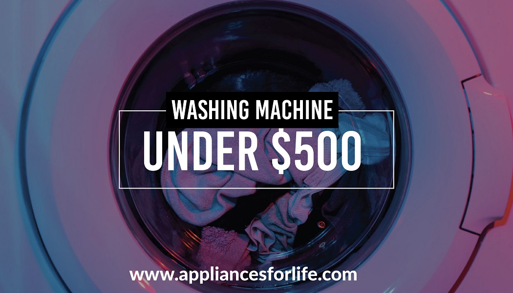 Top 5 Best Washer and Dryer Bundles Under $1000 - Appliances For Life