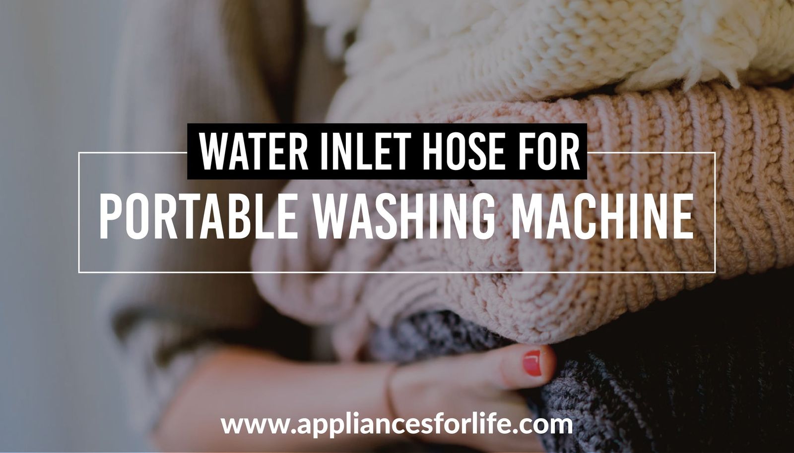 Water Inlet Hose for Portable Washing Machines - Appliances For Life