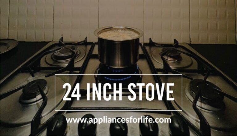 A Guide to 24 Inch Stoves (24 Inch Stoves) - Appliances for Life