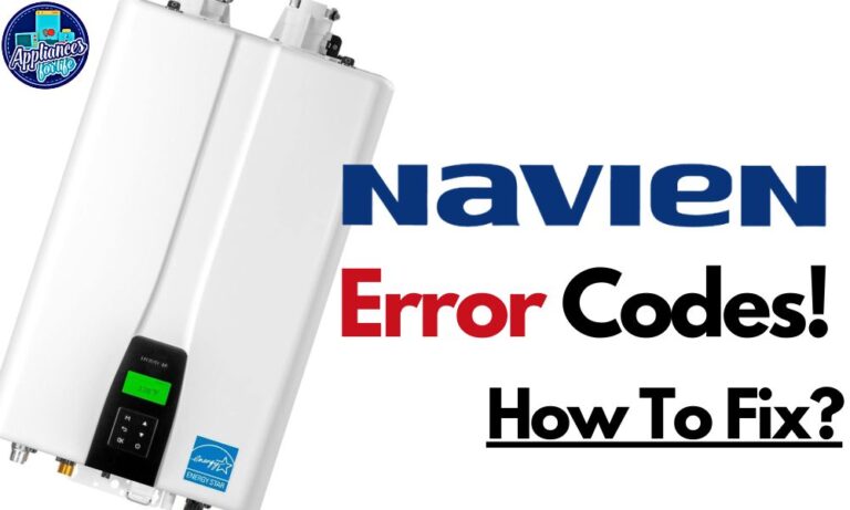Navien Error Codes: A Guide to Help You Easy Fixing - Appliances For Life